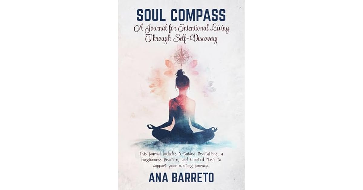 Book giveaway for Soul Compass: A Journal for Intentional Living ...