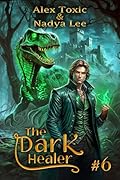 The Dark Healer Series by Alex Toxic