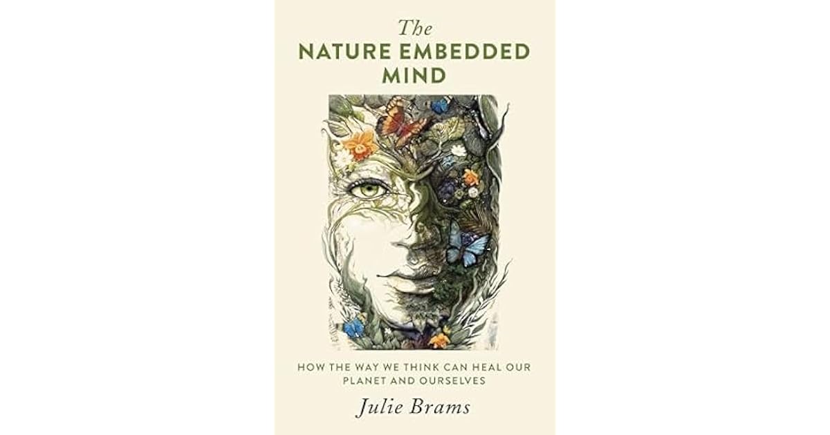Book giveaway for The Nature Embedded Mind: How the Way We Think Can ...