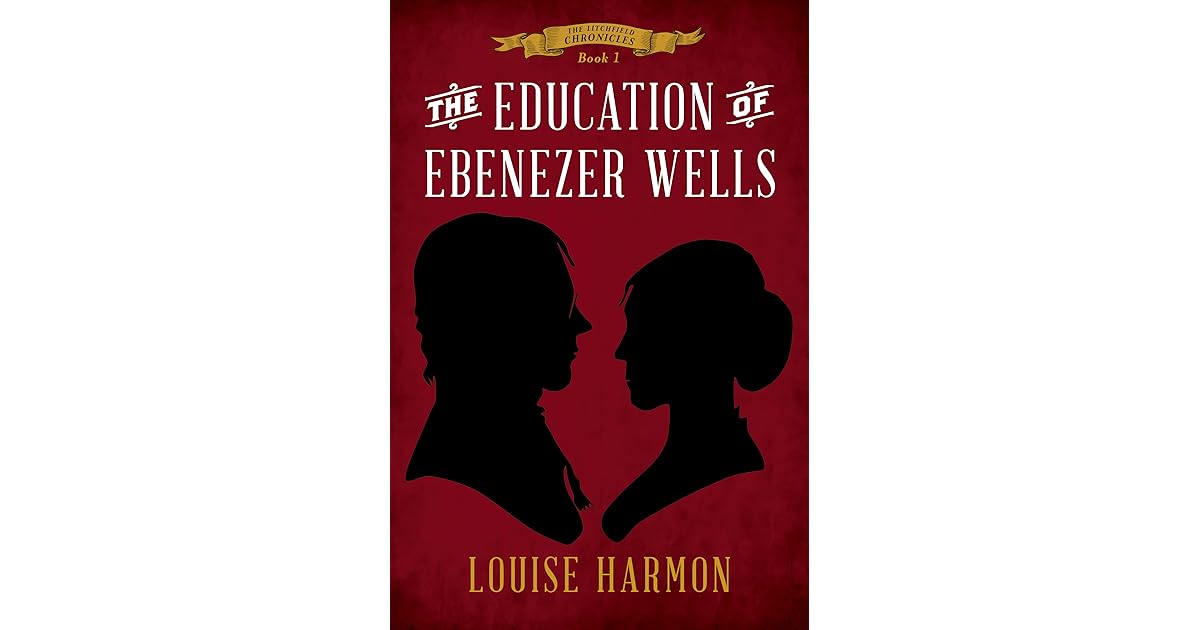 Book giveaway for The Education of Ebenezer Wells by Louise Harmon Feb ...