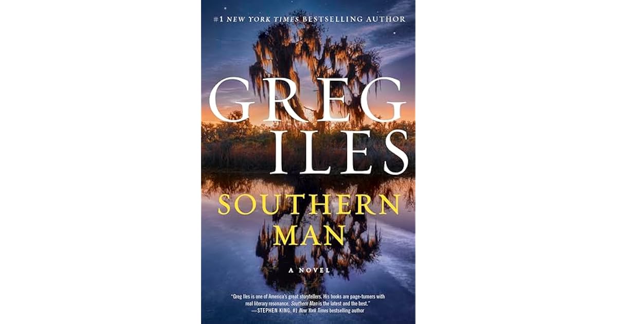 Book giveaway for Southern Man: A Novel (Penn Cage, 7) by Greg Iles May ...