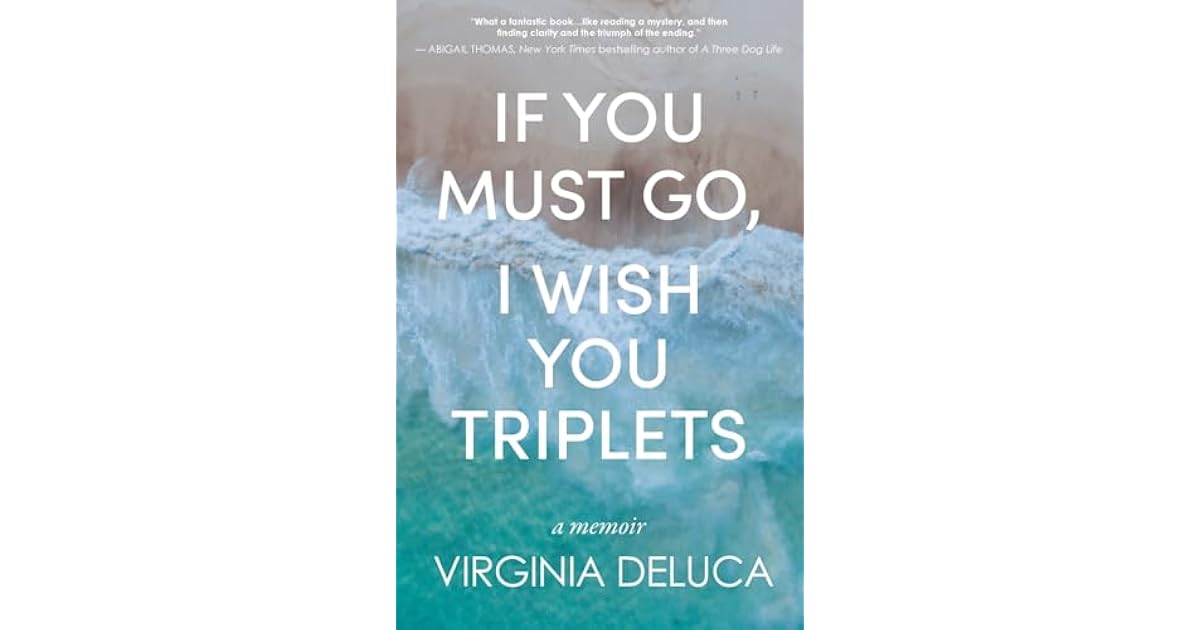 Book giveaway for If You Must Go, I Wish You Triplets by Virginia ...