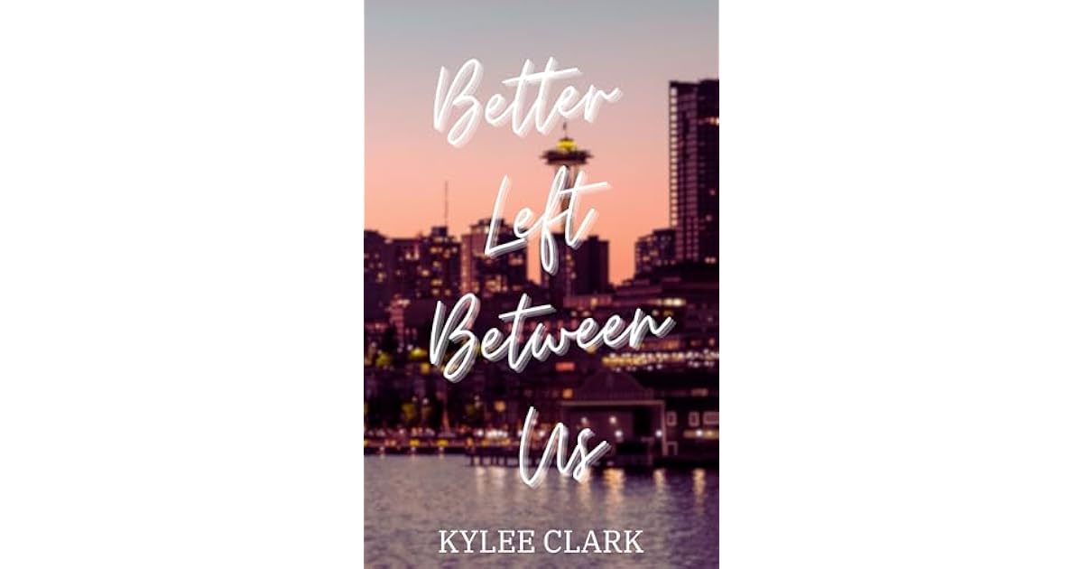 Book giveaway for Better Left Between Us by Kylee Clark Feb 03-Feb 14, 2025