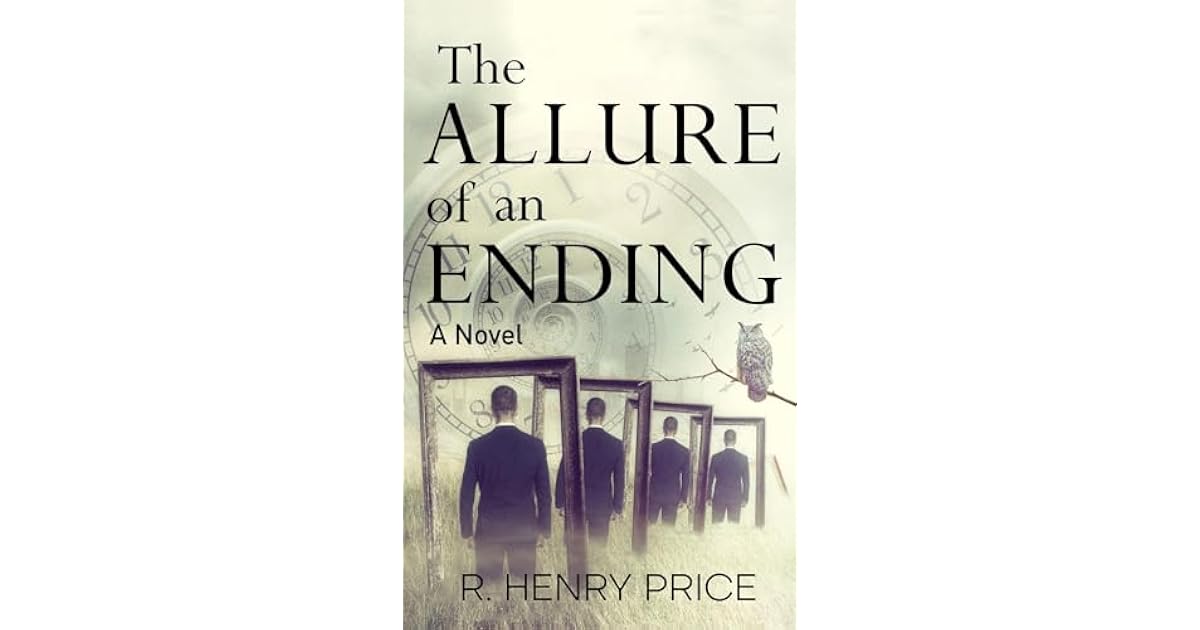Book giveaway for The Allure of an Ending by R. Henry Price Mar 01-Mar ...