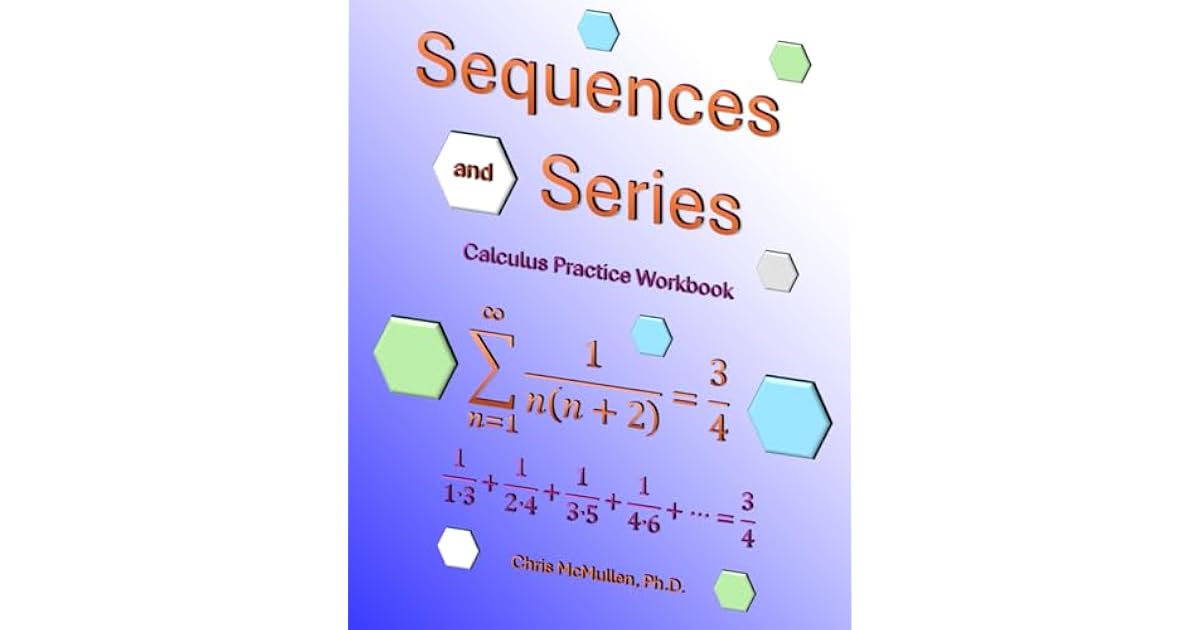 Book giveaway for Sequences and Series Calculus Practice Workbook with ...