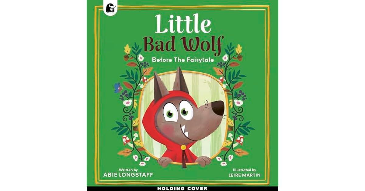 Book giveaway for Little Bad Wolf (Before the fairy tale) by Abie ...