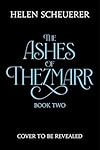 The Legends of Thezmarr Series by Helen Scheuerer