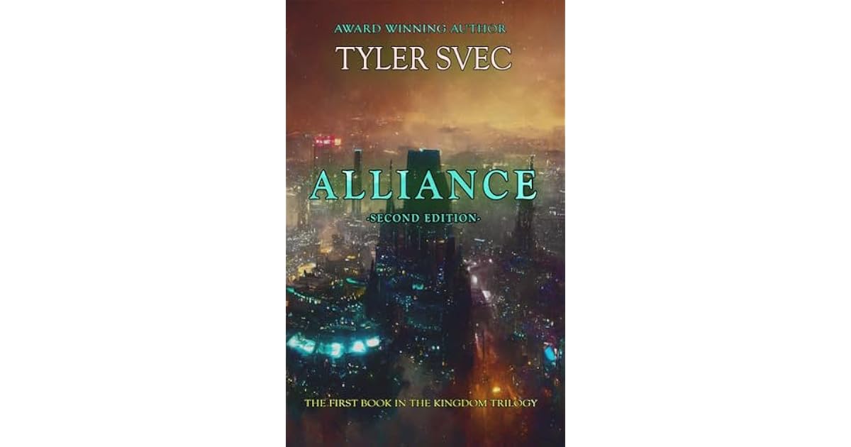 Book giveaway for Alliance (Kingdom Trilogy, #1) by Tyler Svec Feb 04 ...