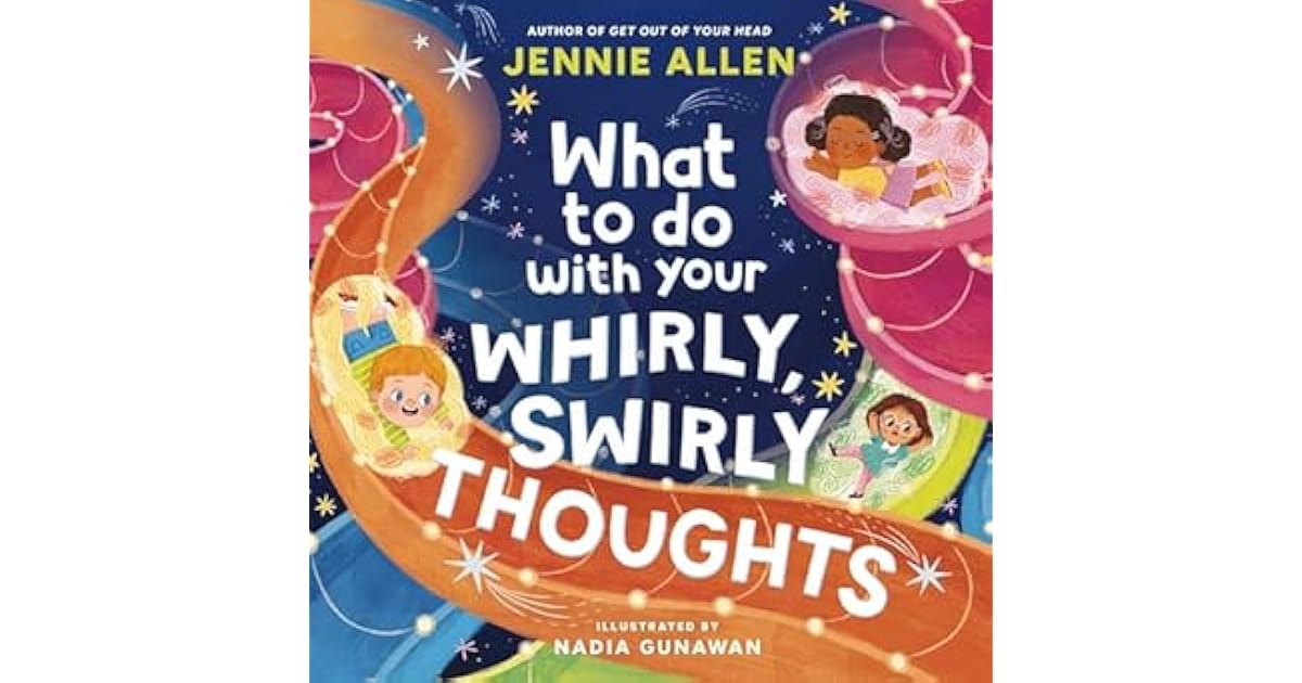 Book giveaway for What to Do with Your Whirly, Swirly Thoughts by ...
