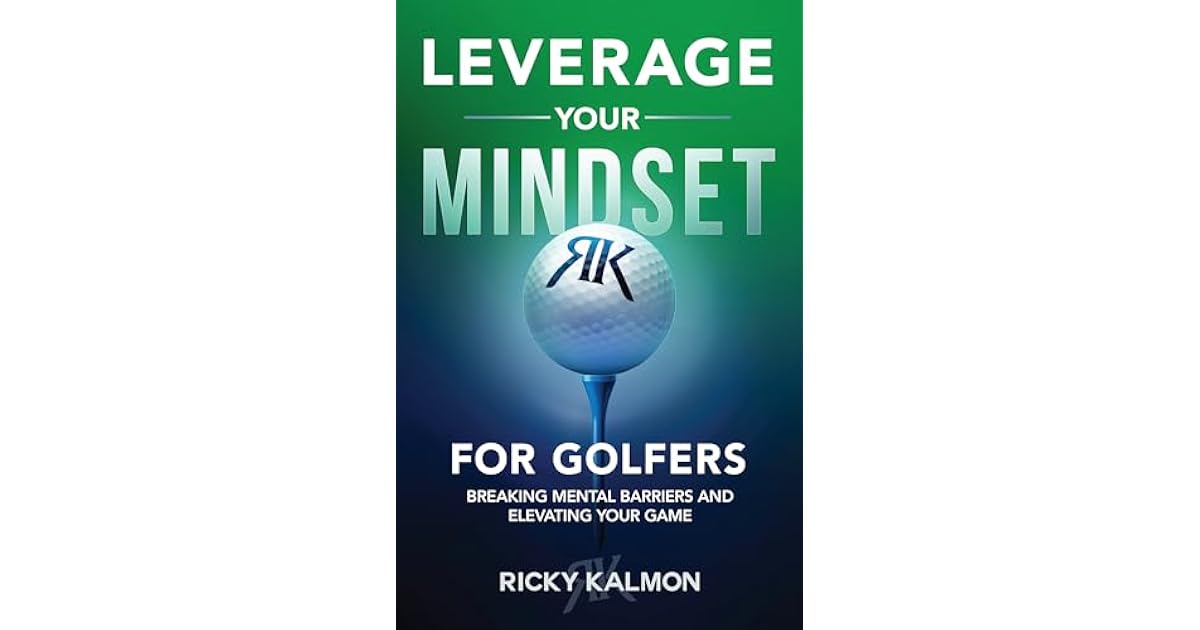 Book giveaway for Leverage Your Mindset for Golfers: Breaking Mental ...