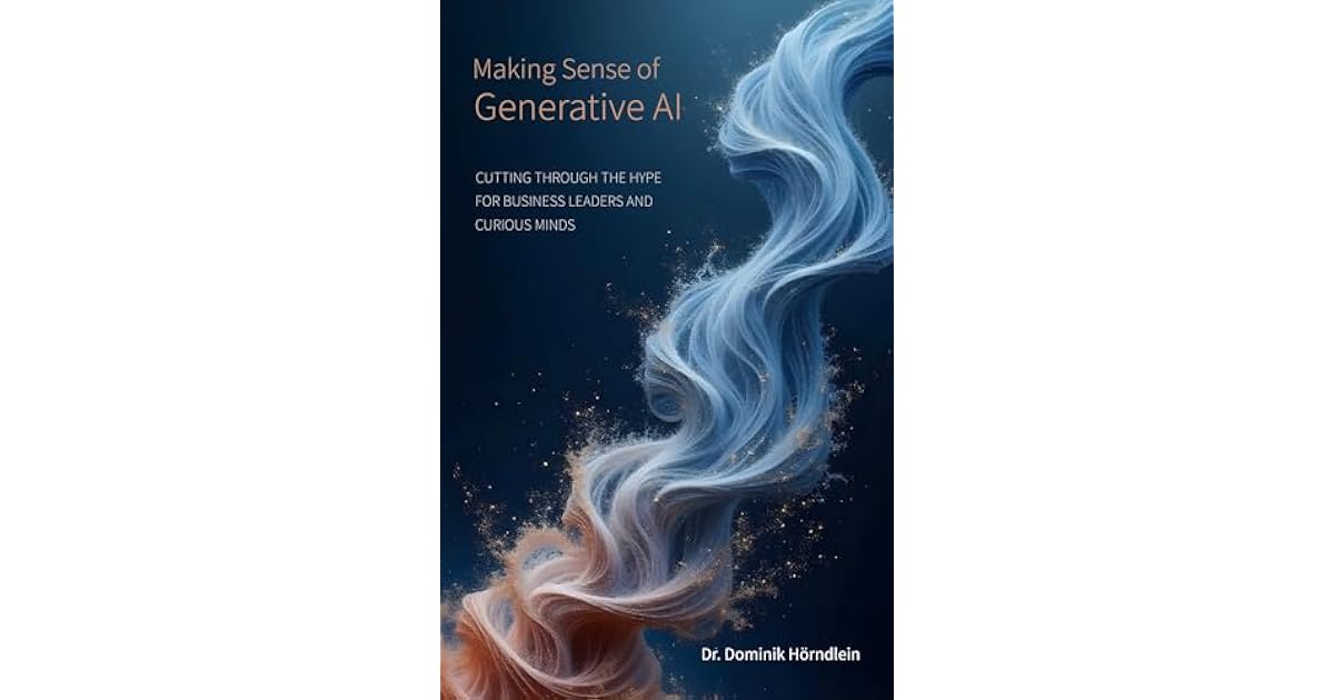 Book giveaway for Making Sense of Generative AI: Cutting Through the ...