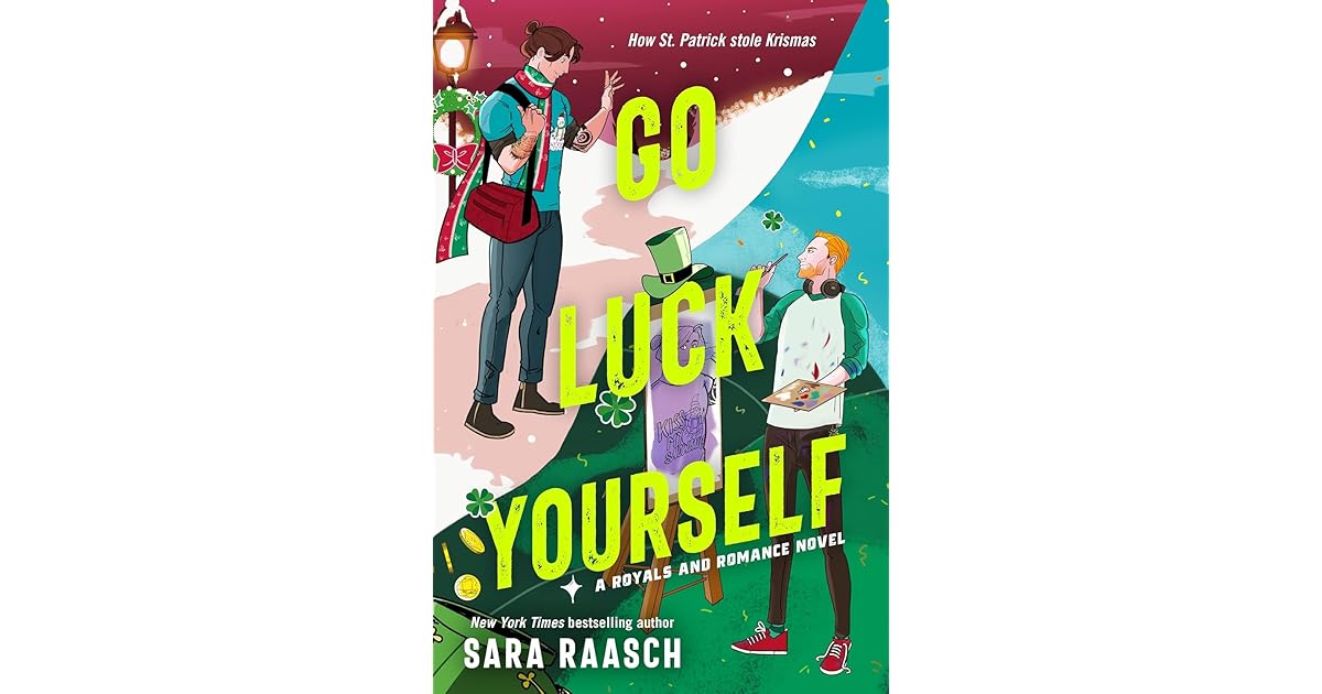 Book giveaway for Go Luck Yourself (Royals and Romance, #2) by Sara Raasch Jan 08-Jan 22, 2025