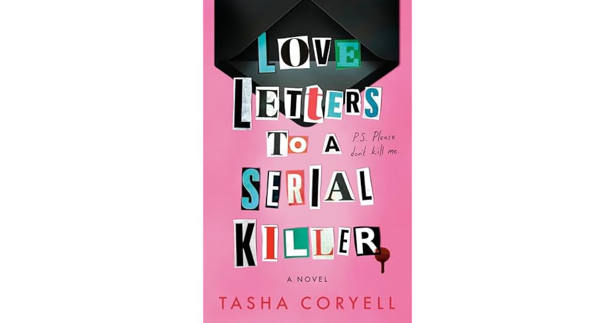 Book giveaway for Love Letters to a Serial Killer by Tasha Coryell Apr ...