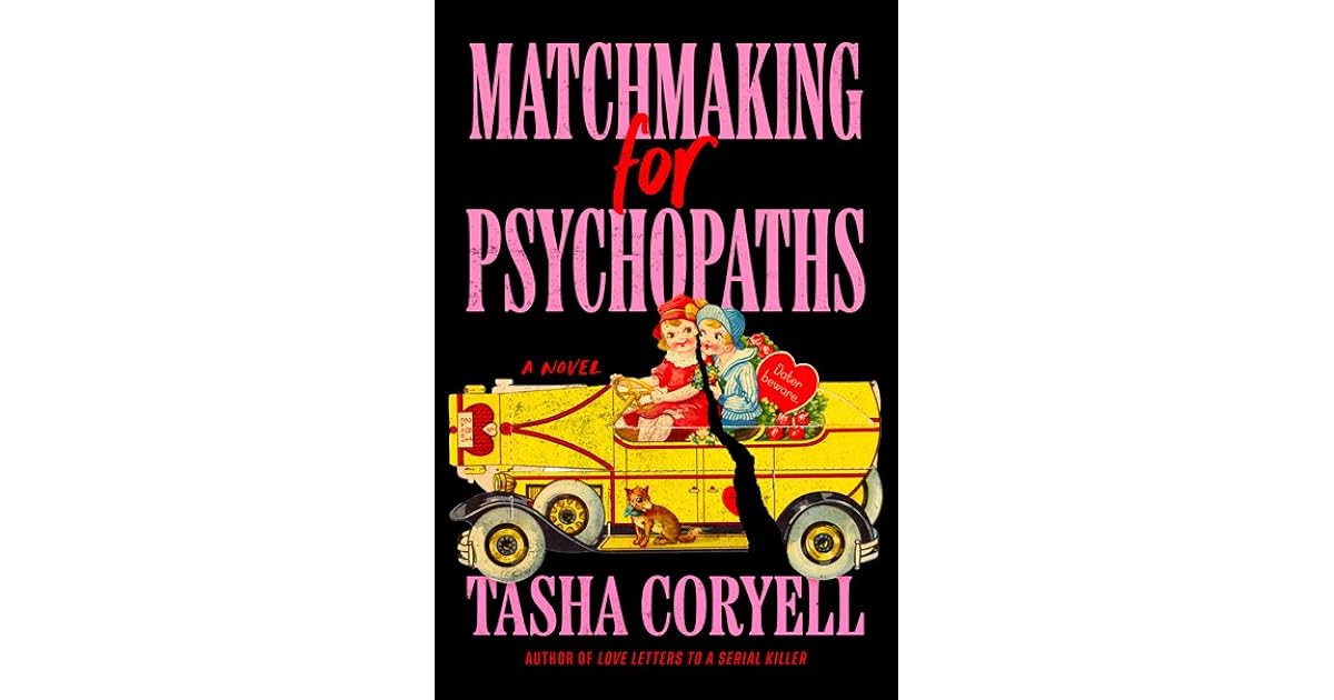 Book giveaway for Matchmaking for Psychopaths by Tasha Coryell Feb 01 ...