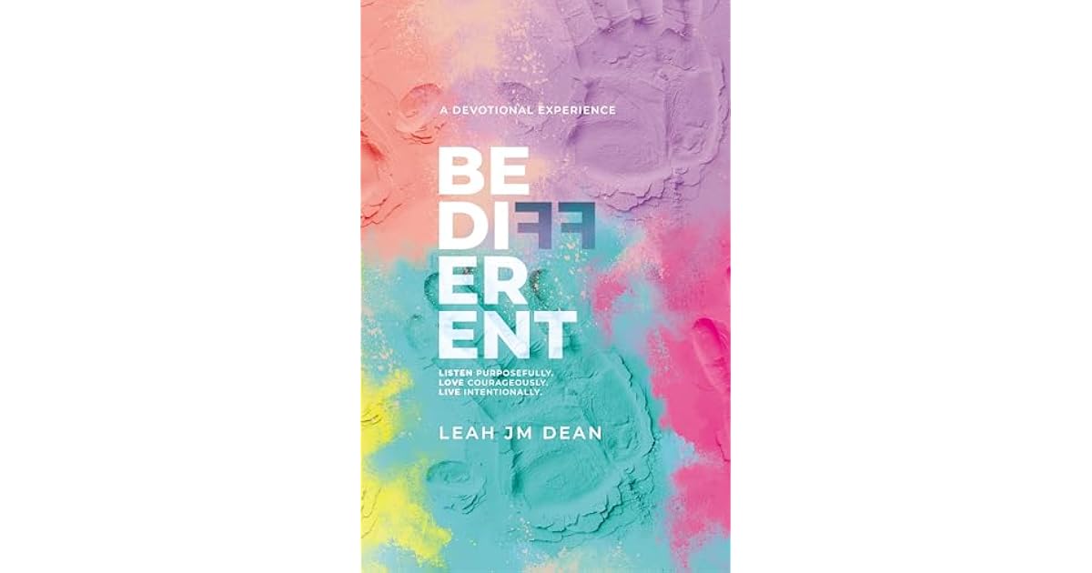 Book giveaway for Be Different: Listen Purposefully. Love Courageously ...