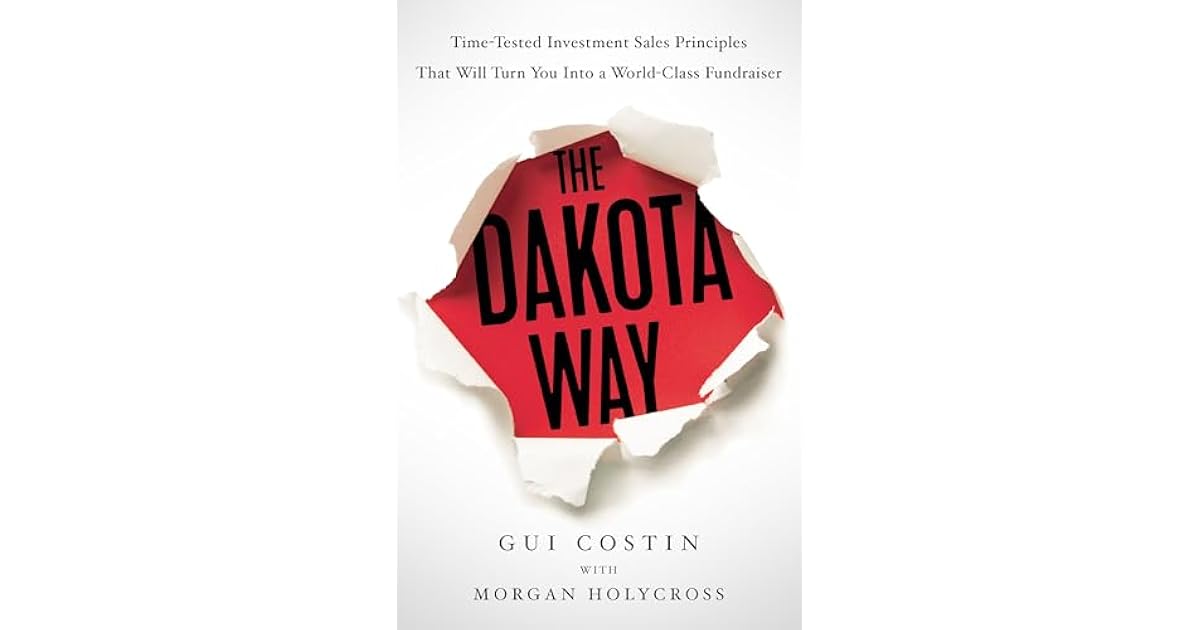 Book giveaway for The Dakota Way: Time-Tested Principles That Will Turn ...