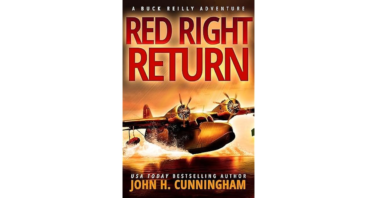 Book giveaway for Red Right Return (Buck Reilly Adventure, #1) by John ...