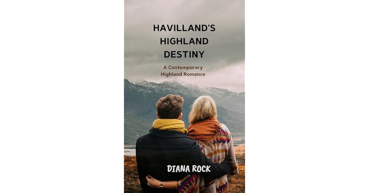 Book giveaway for Havilland's Highland Destiny by Diana Rock Feb 19-Mar ...