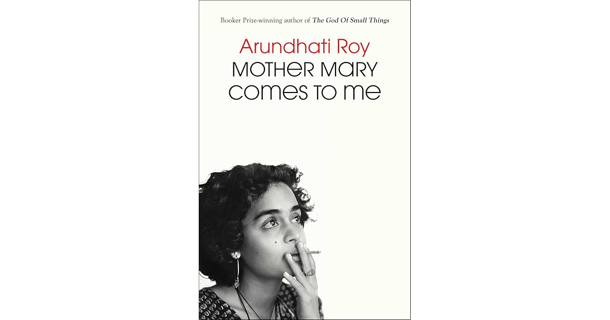 Book giveaway for Mother Mary Comes to Me by Arundhati Roy Mar 30-Apr ...