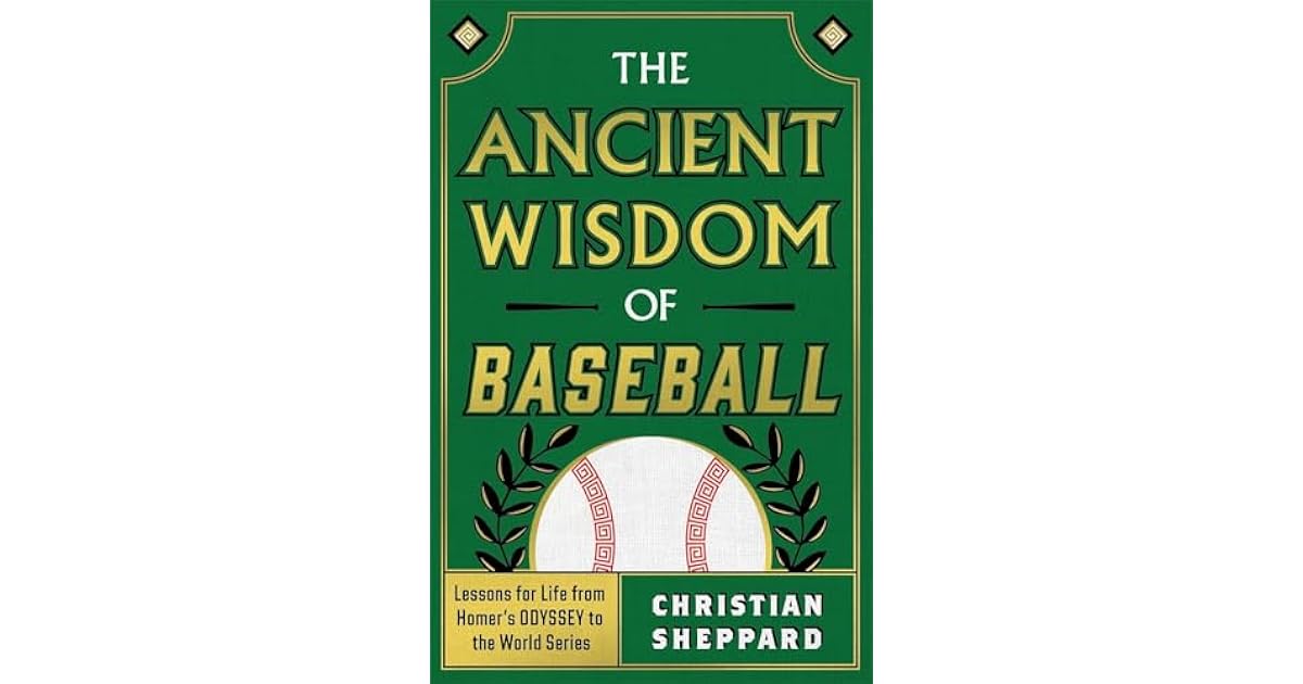 Book giveaway for The Ancient Wisdom of Baseball: Lessons for Life from ...