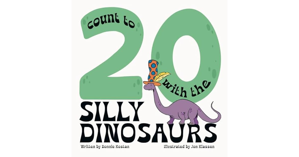 Book giveaway for Count to 20 with the Silly Dinosaurs by Bonnie Kostan ...