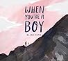 Book giveaway for When You're a Boy by Blake Nuto Oct 18-Nov 17, 2025