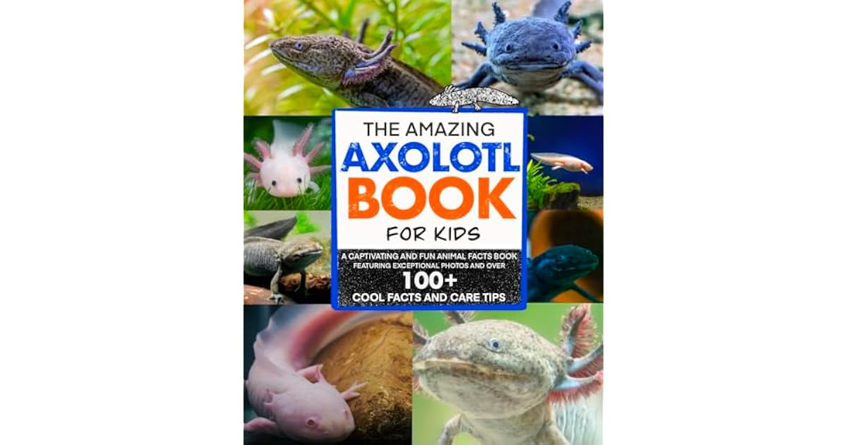Book giveaway for The Amazing Axolotl Book for Kids by Wonder Cat Books ...