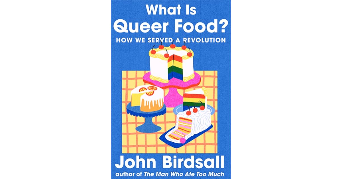 Book giveaway for What Is Queer Food?: How We Served a Revolution by ...