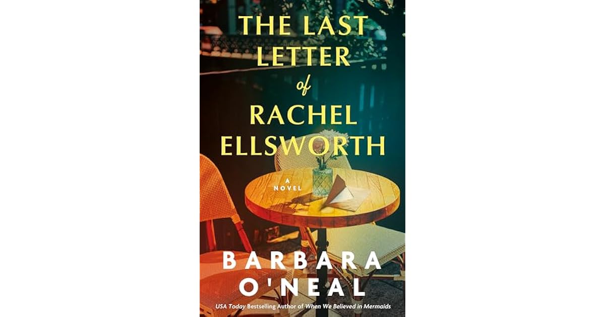 Book giveaway for The Last Letter of Rachel Ellsworth by Barbara O'Neal ...