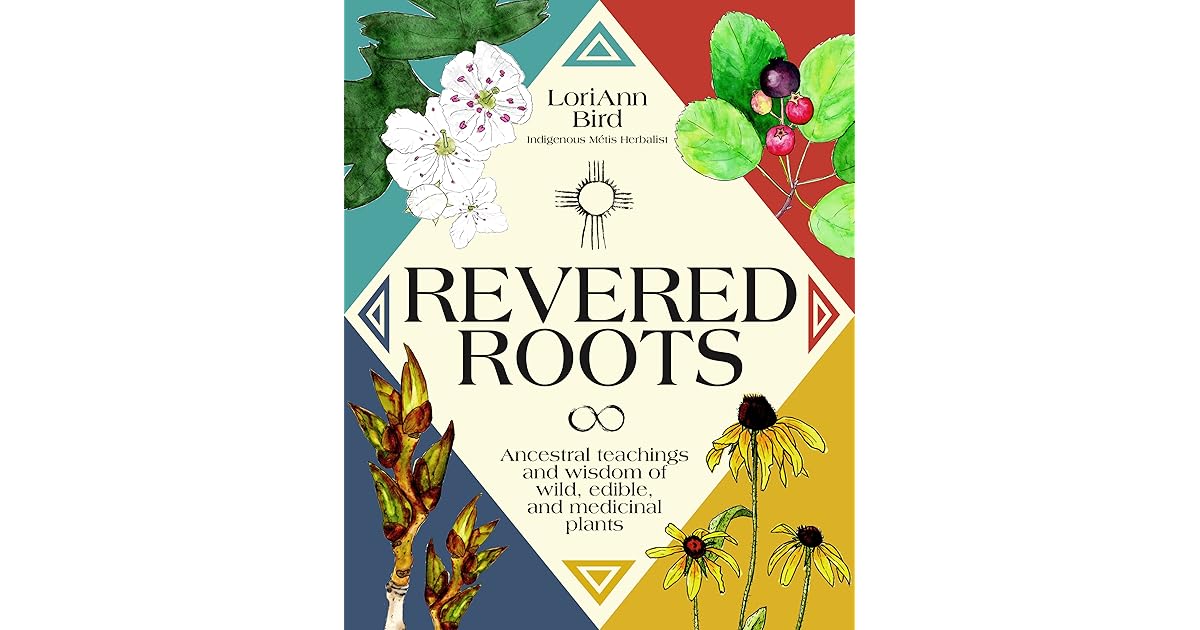 Book giveaway for Revered Roots: Ancestral Teachings and Wisdom of Wild ...