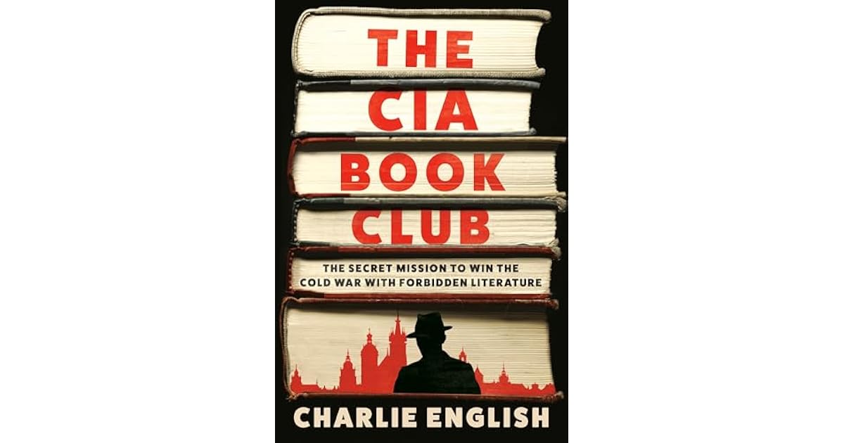 Book giveaway for The CIA Book Club: The Secret Mission to Win the Cold ...