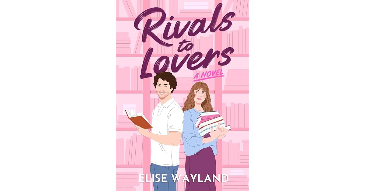 Book giveaway for Rivals to Lovers by Elise Wayland Mar 06-Mar 23, 2025