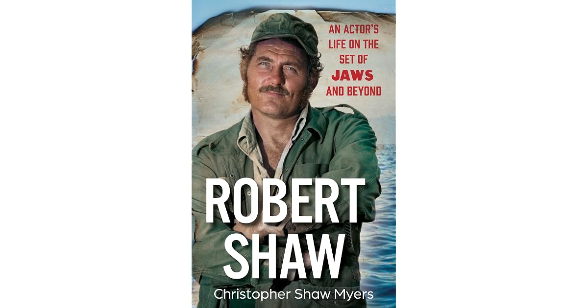 Book giveaway for Robert Shaw: An Actor’s Life on the Set of JAWS and ...