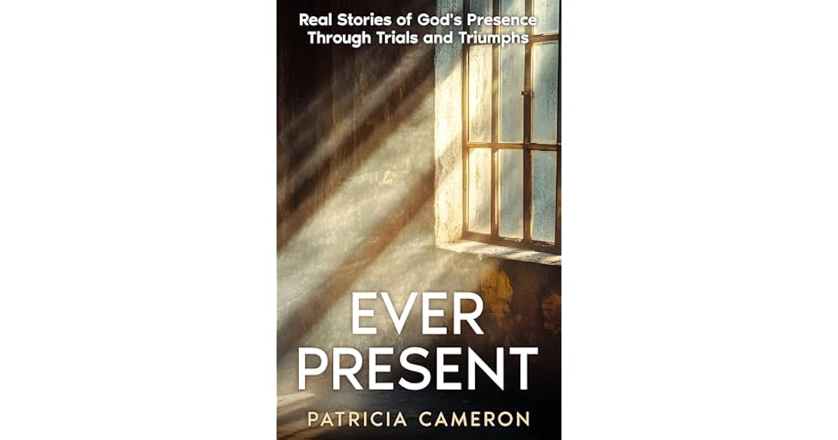 Book giveaway for Ever Present: Real Stories of God's Presence Through ...
