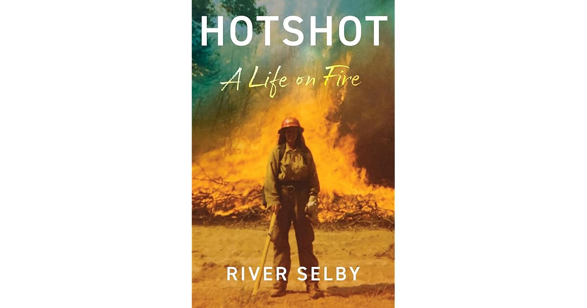 Book giveaway for Hotshot: A Life on Fire by River Selby Oct 11-Nov 03, 2025
