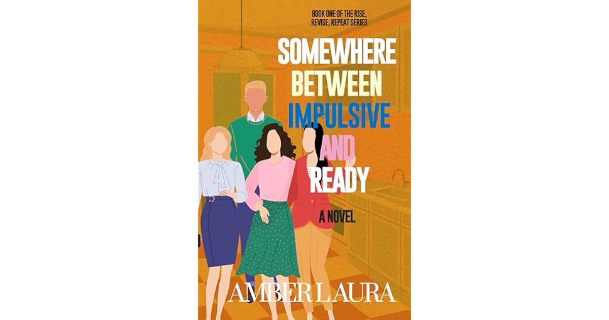 Book giveaway for Somewhere Between Impulsive and Ready (The Rise, Revise, Repeat Series, #1) by ...