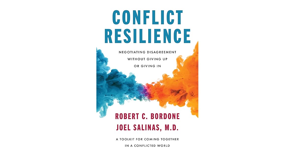 Book giveaway for Conflict Resilience: Negotiating Disagreement Without ...