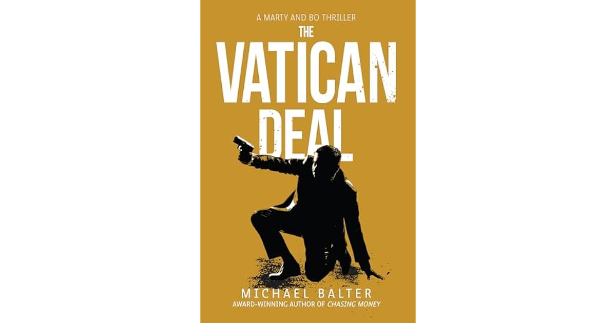 Book giveaway for The Vatican Deal (Marty Schott and Bo Bishop, #2) by ...