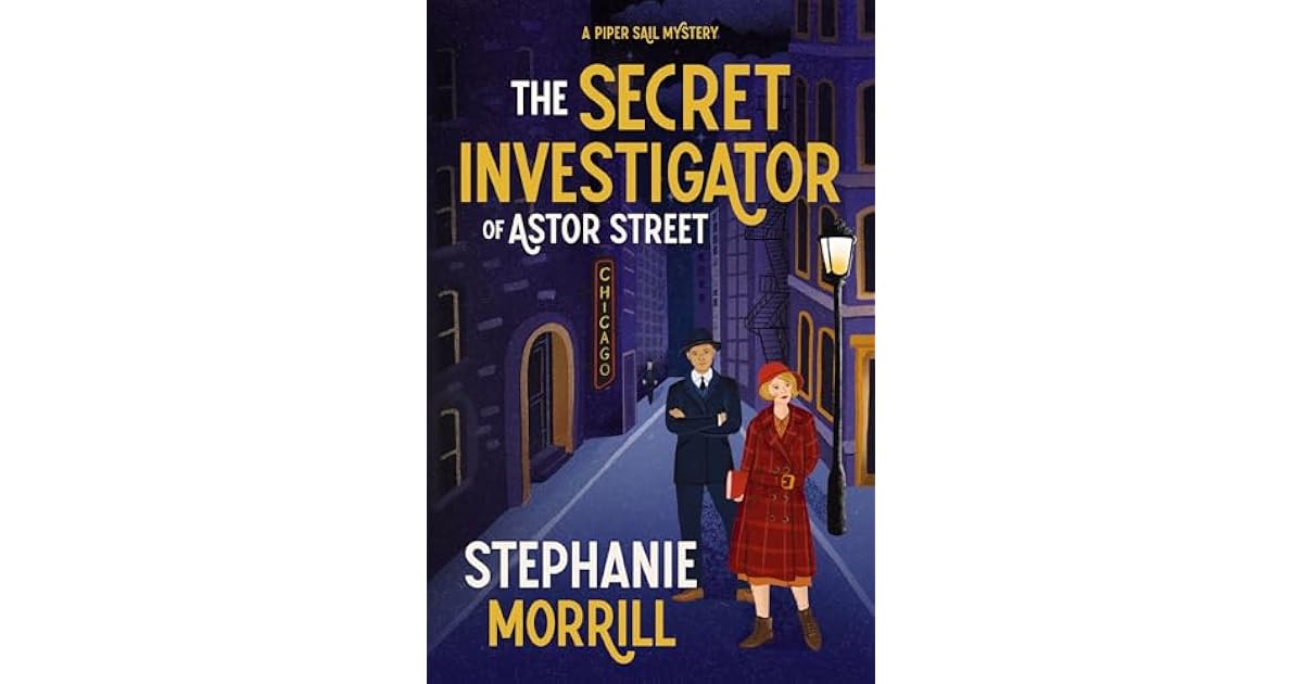 Book giveaway for The Secret Investigator of Astor Street (Piper Sail ...
