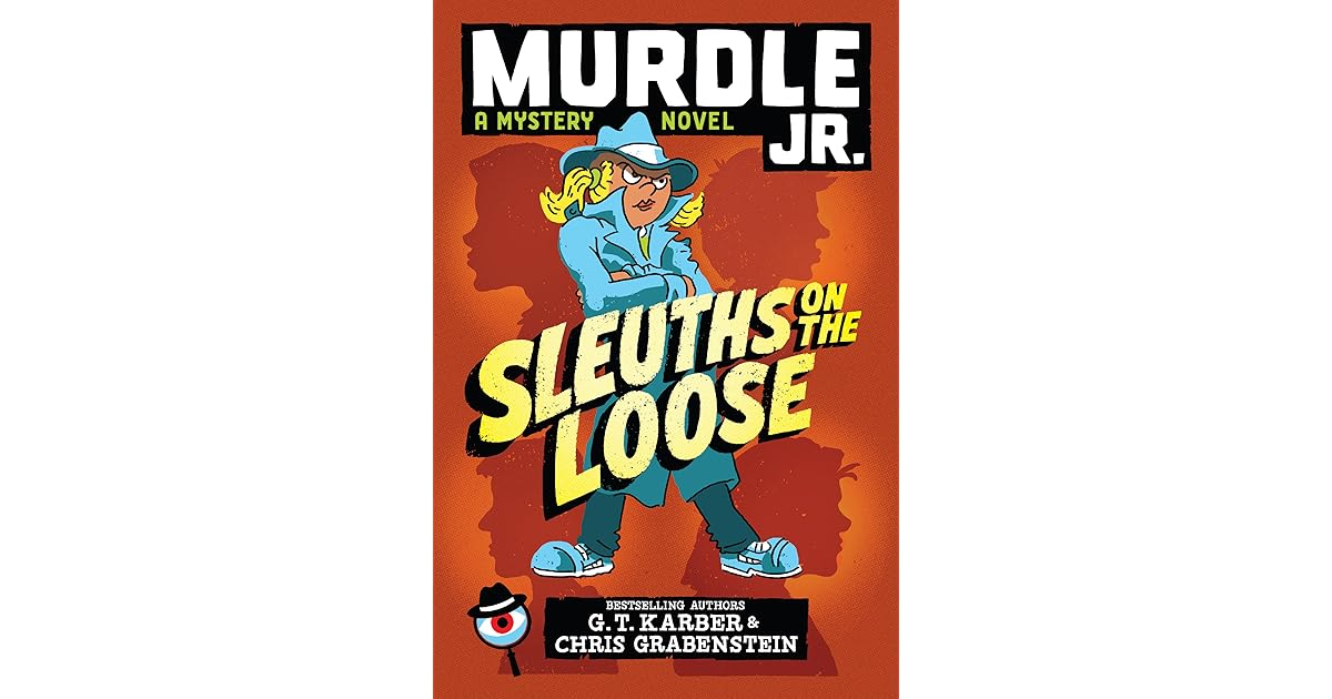 Book giveaway for Murdle, Jr.: Sleuths on the Loose (Murdle, Jr ...