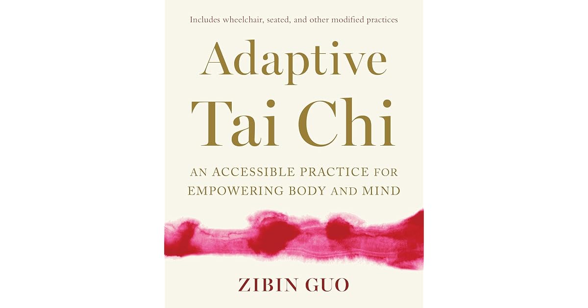 Book giveaway for Adaptive Tai Chi: An Accessible Practice for ...
