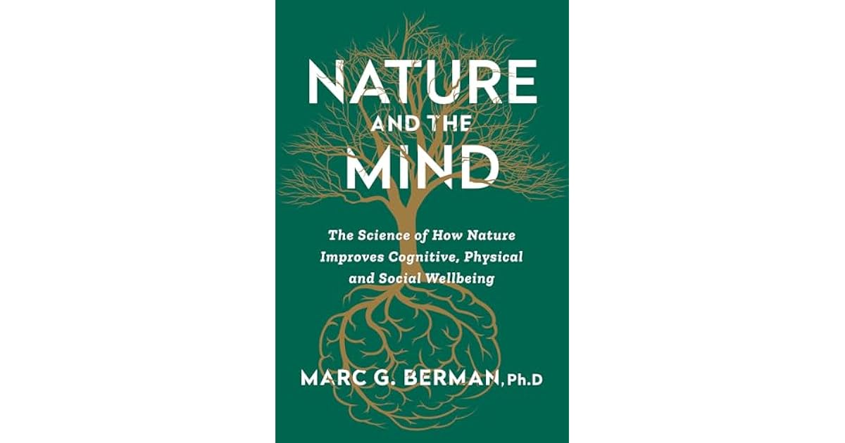 Book giveaway for Nature and the Mind: The Science of How Nature ...