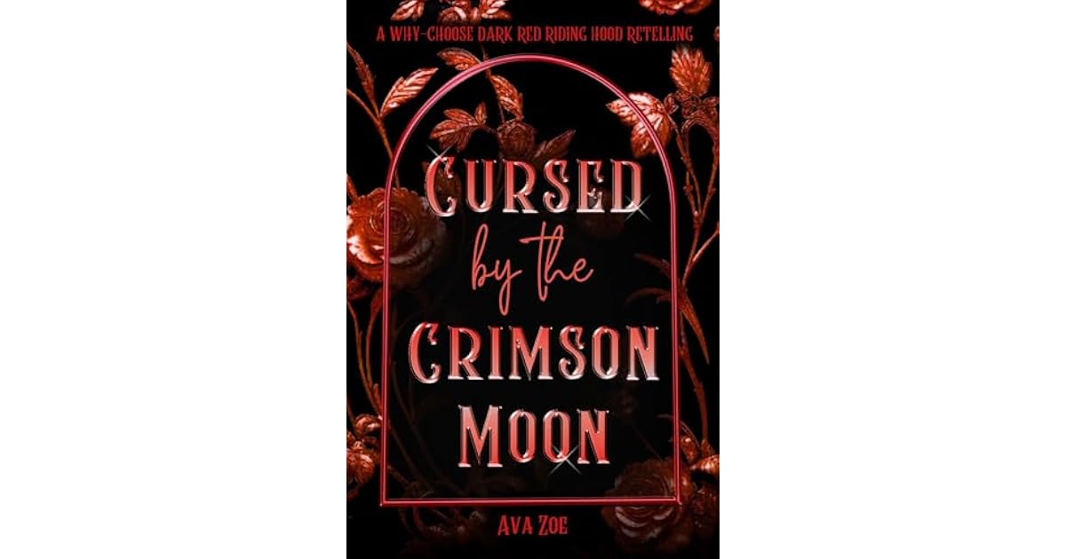 Book giveaway for Cursed by the Crimson Moon by Ava Zoe Mar 08-Mar 20, 2025