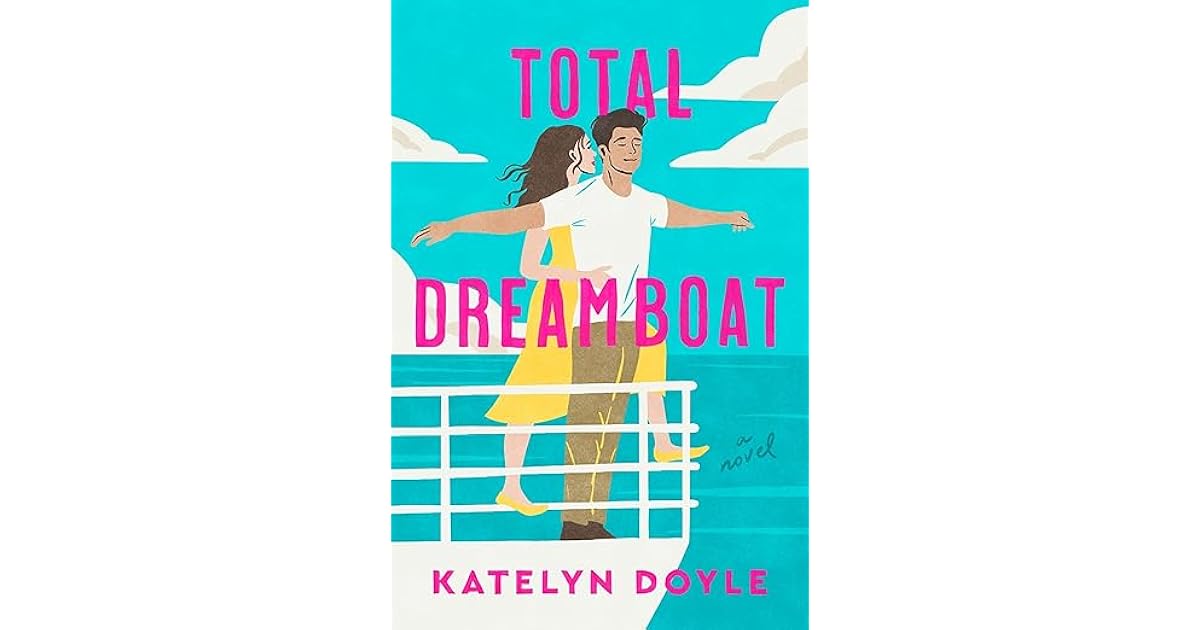 Book giveaway for Total Dreamboat by Katelyn Doyle Jun 09-Jun 18, 2025