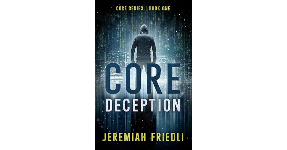 Book giveaway for CORE Deception (CORE, #1) by Jeremiah Friedli Mar 04-Mar 26, 2025