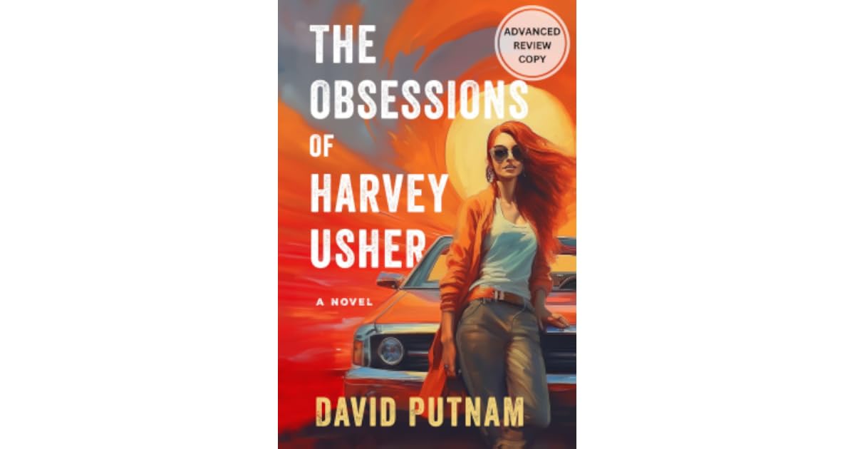 Book giveaway for The Obsessions of Harvey Usher by David Putnam Jun 10 ...