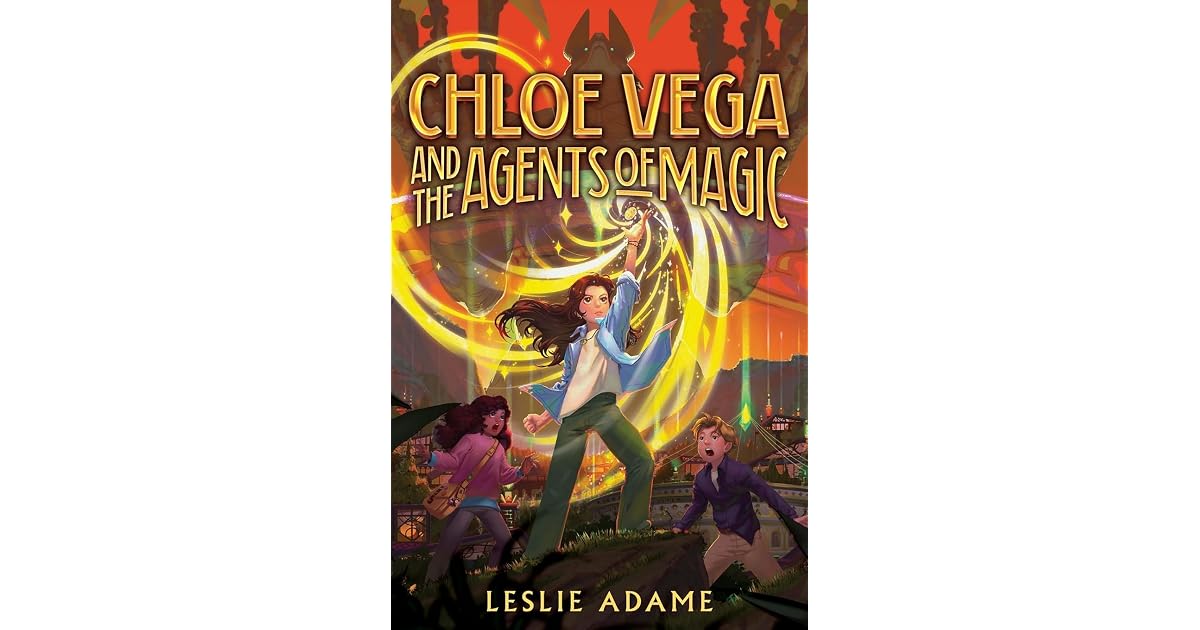 Book giveaway for Chloe Vega and the Agents of Magic by Leslie Adame ...