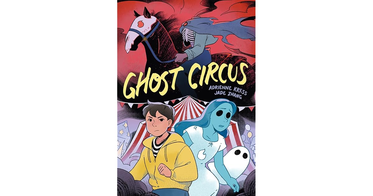Book giveaway for Ghost Circus by Adrienne Kress Jul 29-Aug 19, 2025