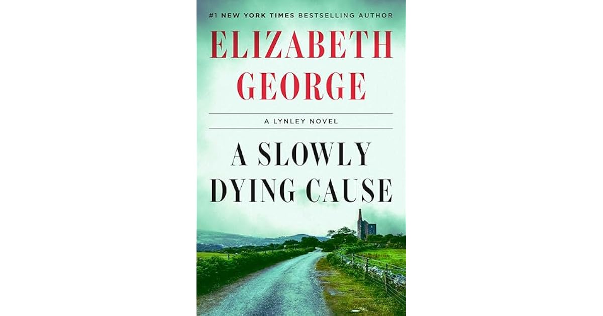 Book giveaway for A Slowly Dying Cause (Inspector Lynley, #22) by ...