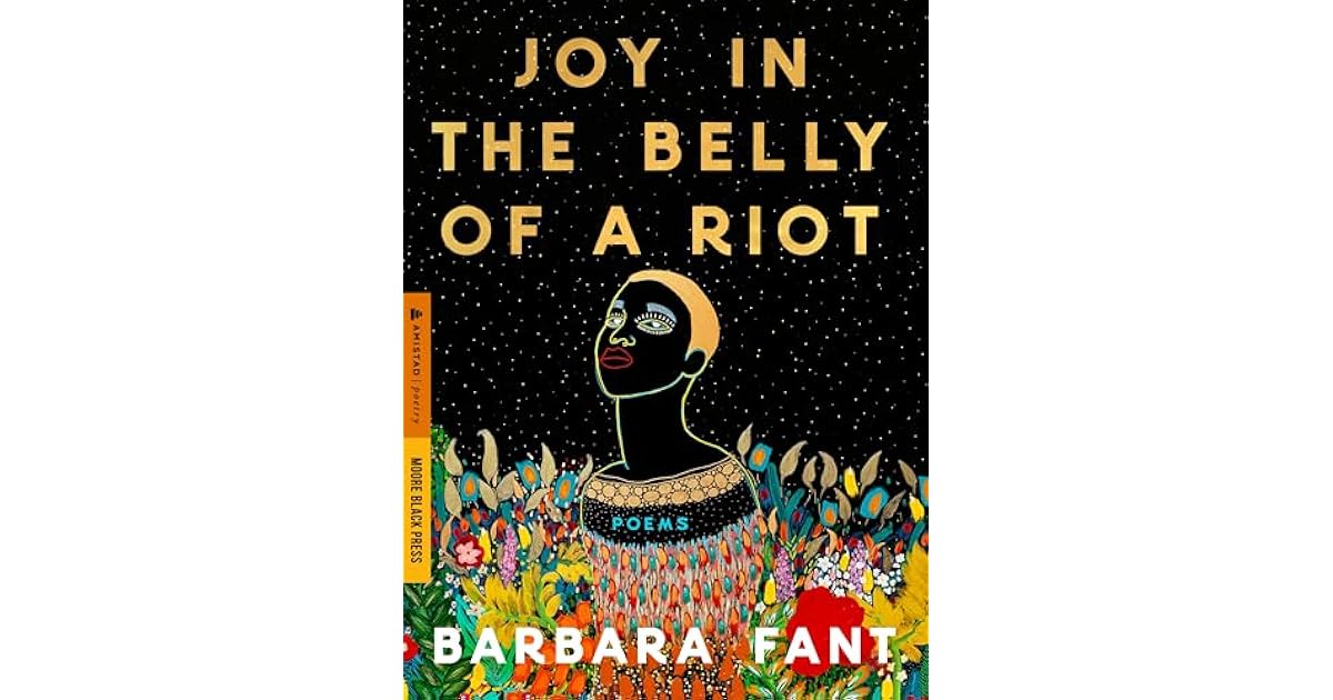 Book giveaway for Joy in the Belly of a Riot: Poems by Barbara Fant Aug ...